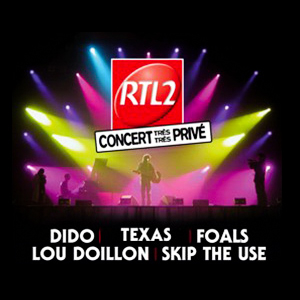 RTL2 : Concert Très Très Privé (Dido, Texas, Skip The Use, Lou Doillon ...